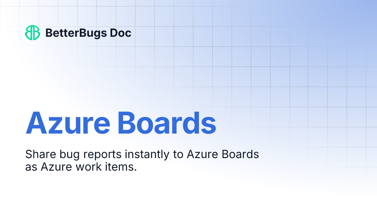 Azure Boards | BetterBugs Doc