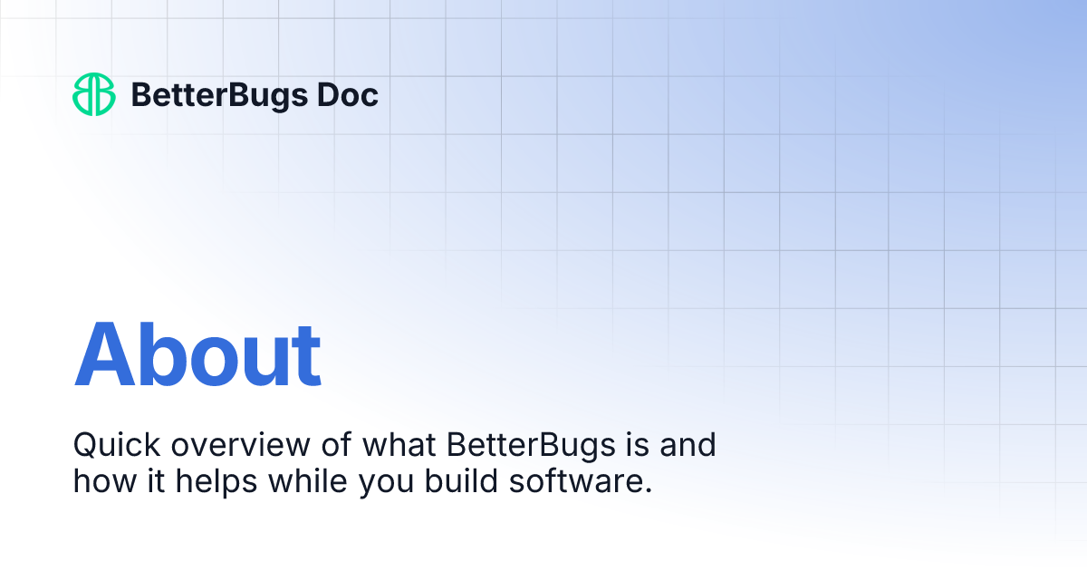 About | BetterBugs Doc