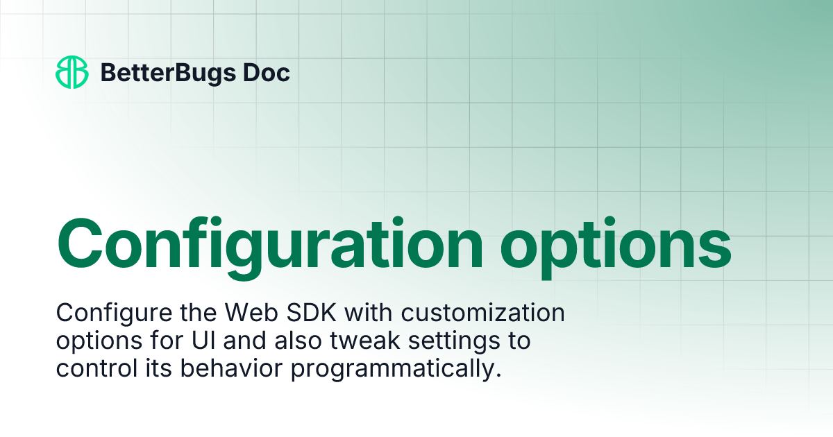 Configuration options | BetterBugs Doc