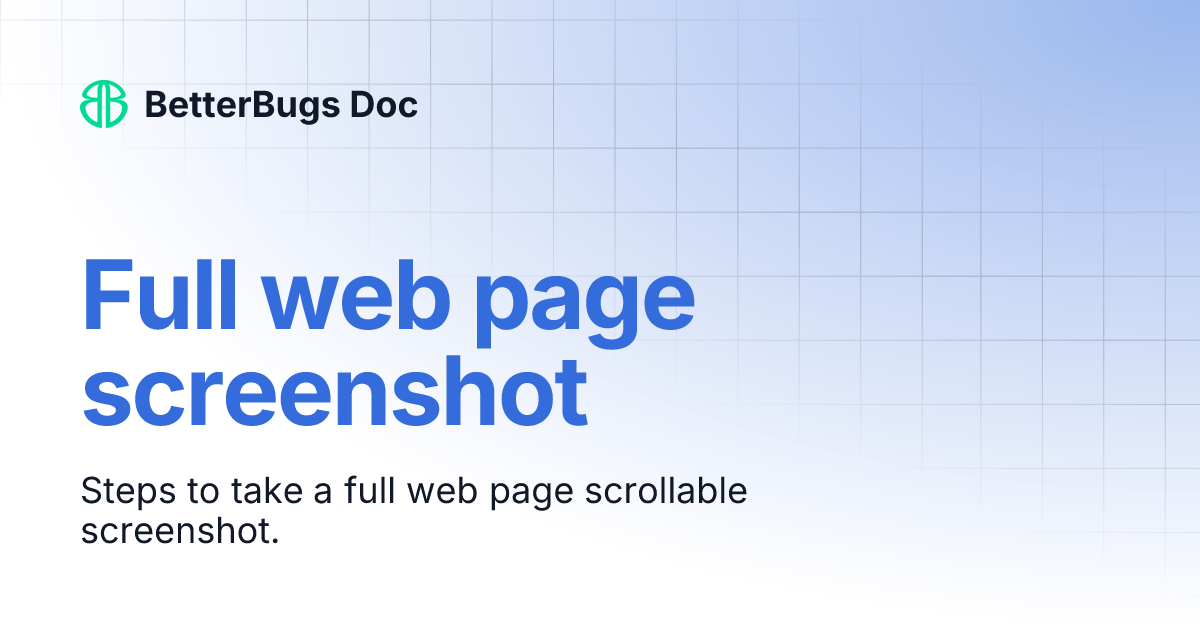 Full web page screenshot | BetterBugs Doc